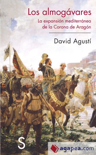 LOS ALMOGAVARES - DAVID AGUSTI - 9788477371304