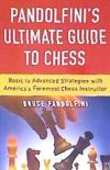 PANDOLFINI'S ULTIMATE GUIDE TO CHESS - BRUCE PANDOLFINI - 9780743226172