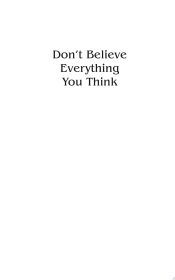DON'T BELIEVE EVERYTHING YOU THINK (EXPANDED EDITION): WHY YOUR ...