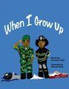 WHEN I GROW UP - RHONDA SHAW DEMARJEA ADAIR - 9798218551551