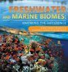 FRESHWATER AND MARINE BIOMES - BABY; BABY PROFESSOR - 9798869413703
