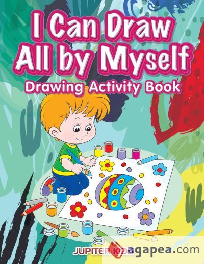 I CAN DRAW ALL BY MYSELF DRAWING ACTIVITY BOOK - JUPITER KIDS ...