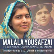 MALALA YOUSAFZAI THE GIRL WHO STOOD UP AGAINST THE TALIBAN - BIOGRAPHY ...