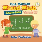 ONE MINUTE MIXED MATH EXERCISES - MULTIPLICATION AND DIVISION ...
