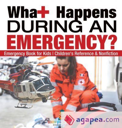 WHAT HAPPENS DURING AN EMERGENCY? EMERGENCY BOOK FOR KIDS | CHILDRENA S ...
