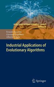 INDUSTRIAL APPLICATIONS OF EVOLUTIONARY ALGORITHMS - ERNESTO SANCHEZ ...
