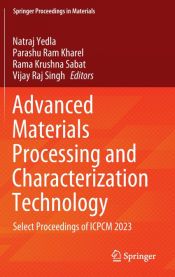ADVANCED MATERIALS PROCESSING AND CHARACTERIZATION TECHNOLOGY - NATRAJ ...