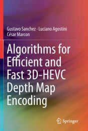 ALGORITHMS FOR EFFICIENT AND FAST 3D-HEVC DEPTH MAP ENCODING - CESAR MARCON,GUSTAVO SANCHEZ ...