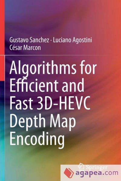 ALGORITHMS FOR EFFICIENT AND FAST 3D-HEVC DEPTH MAP ENCODING - CESAR ...