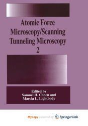 ATOMIC FORCE MICROSCOPY/SCANNING TUNNELING MICROSCOPY 2 - SAMUEL H. COHEN MARCIA L. LIGHTBODY ...
