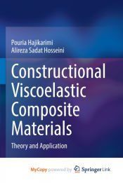 CONSTRUCTIONAL VISCOELASTIC COMPOSITE MATERIALS - POURIA HAJIKARIMI ...