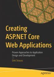 CREATING ASP.NET CORE WEB APPLICATIONS - DIRK STRAUSS - 9781484268278