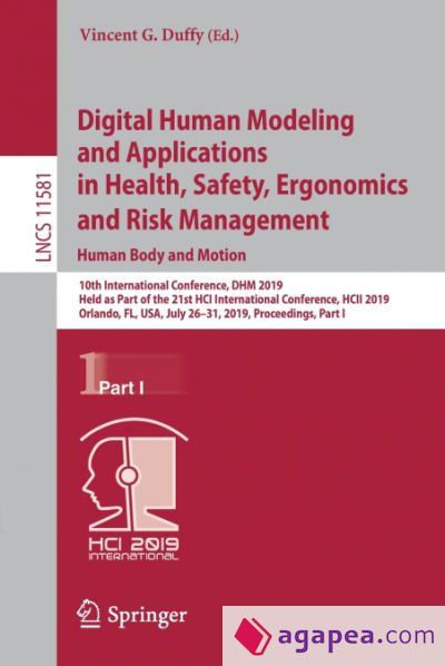DIGITAL HUMAN MODELING AND APPLICATIONS IN HEALTH, SAFETY, ERGONOMICS ...