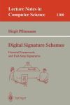 DIGITAL SIGNATURE SCHEMES - BIRGIT PFITZMANN - 9783540615170