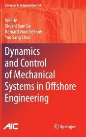DYNAMICS AND CONTROL OF MECHANICAL SYSTEMS IN OFFSHORE ENGINEERING ...