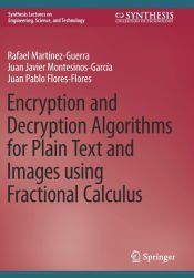 ENCRYPTION AND DECRYPTION ALGORITHMS FOR PLAIN TEXT AND IMAGES USING FRACTIONAL CALCULUS - JUAN ...