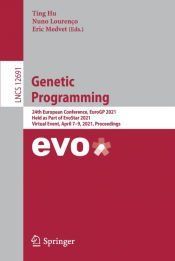 GENETIC PROGRAMMING - ERIC MEDVET,NUNO LOURENCO,TING HU - 9783030728113