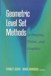 GEOMETRIC LEVEL SET METHODS IN IMAGING, VISION, AND GRAPHICS - STANLEY ...