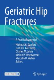 GERIATRIC HIP FRACTURES - CHARLES M. JOBIN,JUSTIN K. GREISBERG,NICHOLAS ...