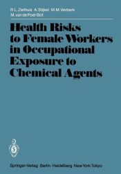 HEALTH RISKS TO FEMALE WORKERS IN OCCUPATIONAL EXPOSURE TO CHEMICAL ...