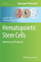 HEMATOPOIETIC STEM CELLS - LOUIS M. PELUS JONATHAN HOGGATT - 9781071626788