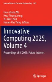 INNOVATIVE COMPUTING 2025, VOLUME 4 - HAO-SHANG MA,HWA-YOUNG JEONG,YU-WEI CHAN - 9789819680108