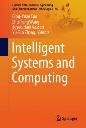 INTELLIGENT SYSTEMS AND COMPUTING - BING-YUAN CAO,HADI NASSERI,SHU-FENG WANG - 9789819728909