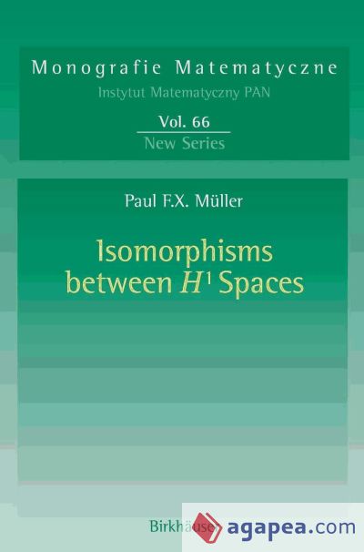 ISOMORPHISMS BETWEEN H SPACES - P. V. X. MULLER,PAUL F. X. MULLER,PAUL ...