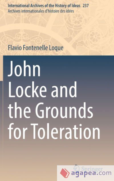 JOHN LOCKE AND THE GROUNDS FOR TOLERATION - FLAVIO FONTENELLE LOQUE ...