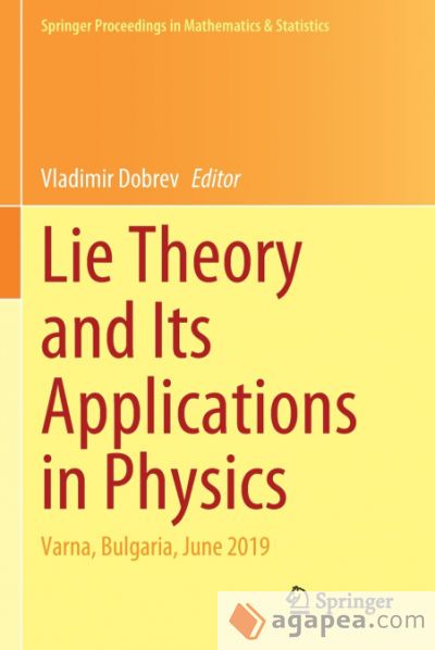 LIE THEORY AND ITS APPLICATIONS IN PHYSICS - VLADIMIR DOBREV ...
