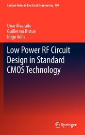 LOW POWER RF CIRCUIT DESIGN IN STANDARD CMOS TECHNOLOGY - GUILLERMO BISTUE,IÑIGO ADIN,UNAI ...