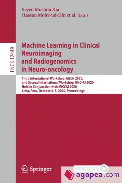 MACHINE LEARNING IN CLINICAL NEUROIMAGING AND RADIOGENOMICS IN NEURO-ONCOLOGY - AHMED ABDULKADIR ...