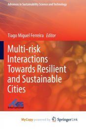 MULTI-RISK INTERACTIONS TOWARDS RESILIENT AND SUSTAINABLE CITIES ...