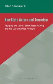NON-STATE ACTORS AND TERRORISM - JR. ROBERT P. BARNIDGE - 9789067042598