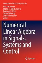 NUMERICAL LINEAR ALGEBRA IN SIGNALS, SYSTEMS AND CONTROL - PAUL VAN ...