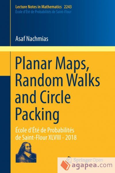 PLANAR MAPS, RANDOM WALKS AND CIRCLE PACKING - ASAF NACHMIAS - 9783030279677
