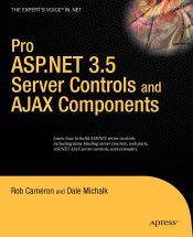 PRO ASP.NET 3.5 SERVER CONTROLS AND AJAX COMPONENTS - DALE MICHALK; ROB CAMERON - 9781590598658