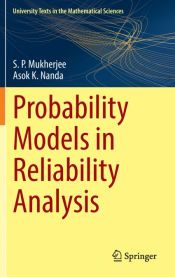 PROBABILITY MODELS IN RELIABILITY ANALYSIS - S. P. MUKHERJEE ASOK K ...