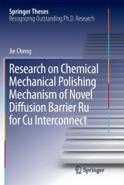 RESEARCH ON CHEMICAL MECHANICAL POLISHING MECHANISM OF NOVEL DIFFUSION ...