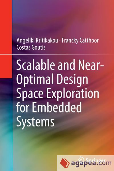 SCALABLE AND NEAR-OPTIMAL DESIGN SPACE EXPLORATION FOR EMBEDDED SYSTEMS ...