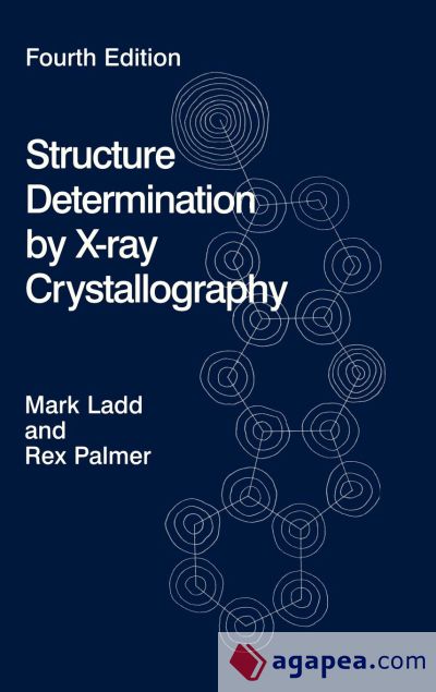 STRUCTURE DETERMINATION BY X-RAY CRYSTALLOGRAPHY - REX A. PALMER MARK F ...