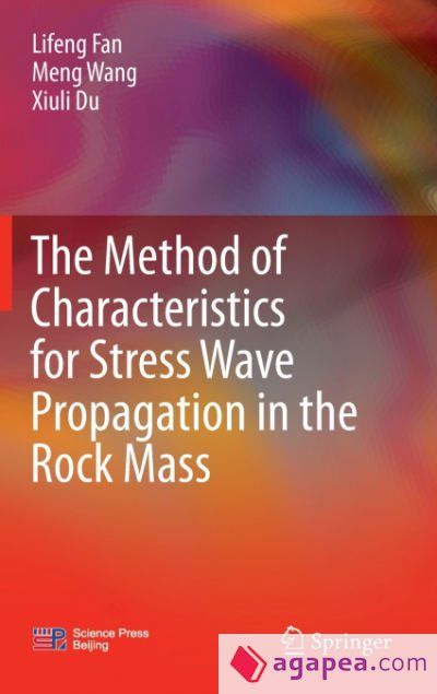 THE METHOD OF CHARACTERISTICS FOR STRESS WAVE PROPAGATION IN THE ROCK ...