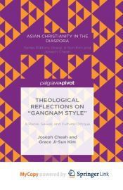 THEOLOGICAL REFLECTIONS ON "GANGNAM STYLE" - JOSEPH CHEAH GRACE JI-SUN ...