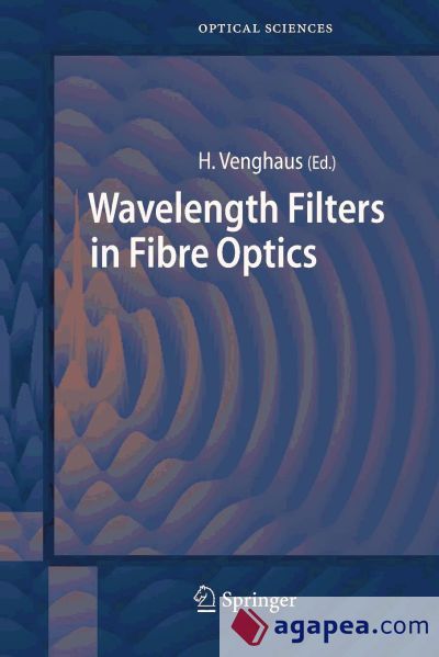 WAVELENGTH FILTERS IN FIBRE OPTICS - HERBERT VENGHAUS - 9783642068652