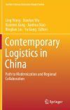 CONTEMPORARY LOGISTICS IN CHINA - LING WANG; XIAOFAN WU; XIAOMEI JIANG ...