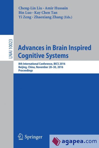 ADVANCES IN BRAIN INSPIRED COGNITIVE SYSTEMS - CHENG-LIN LIU,AMIR ...