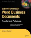 BEGINNING MICROSOFT WORD BUSINESS DOCUMENTS - JAMES J. MARSHALL - 9781590597286