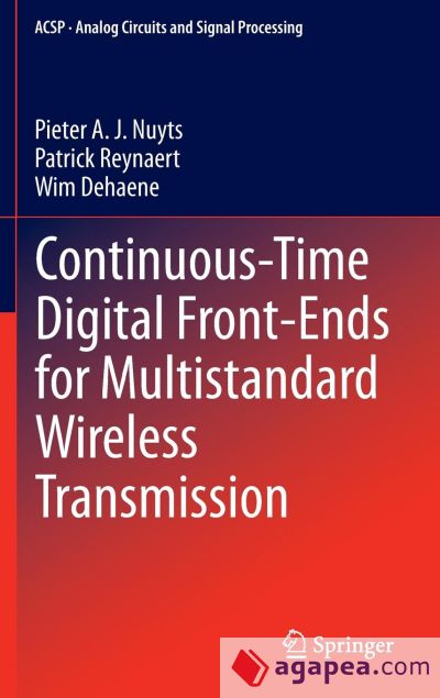 CONTINUOUS-TIME DIGITAL FRONT-ENDS FOR MULTISTANDARD WIRELESS TRANSMISSION - PIETER A. J. NUYTS ...