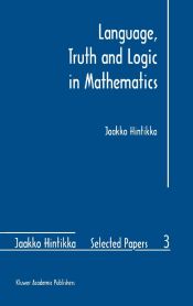 LANGUAGE, TRUTH AND LOGIC IN MATHEMATICS - JAAKKO HINTIKKA - 9780792347668