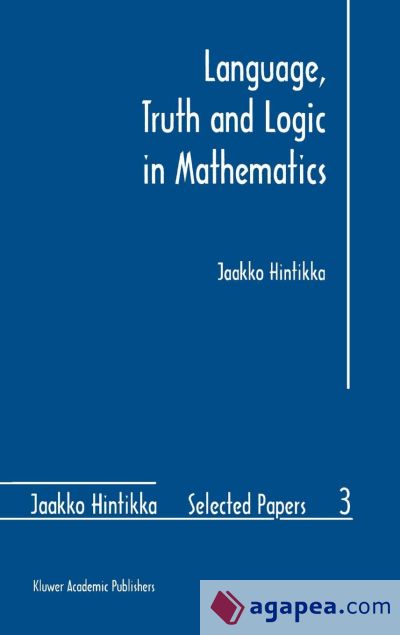 LANGUAGE, TRUTH AND LOGIC IN MATHEMATICS - JAAKKO HINTIKKA - 9780792347668